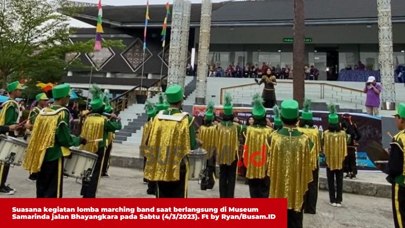 Museum Samarinda Gelar Lomba Marching Band Tingkat Pelajar - BusamID ...